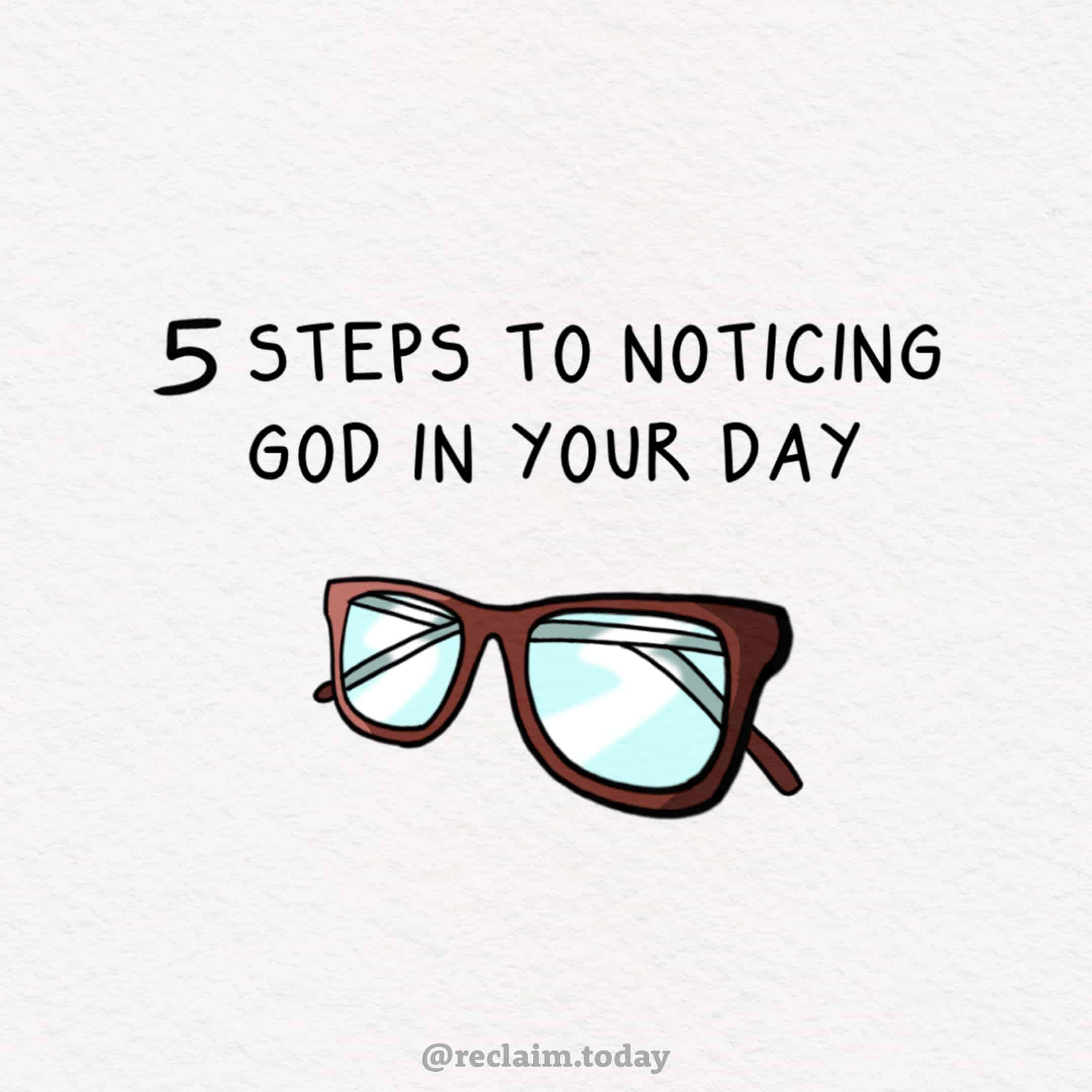 5 Steps To Noticing God In Your Day: A Daily Examen Prayer | Reclaim Today